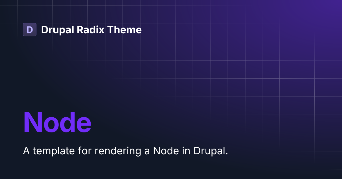 Node | Drupal Radix Theme
