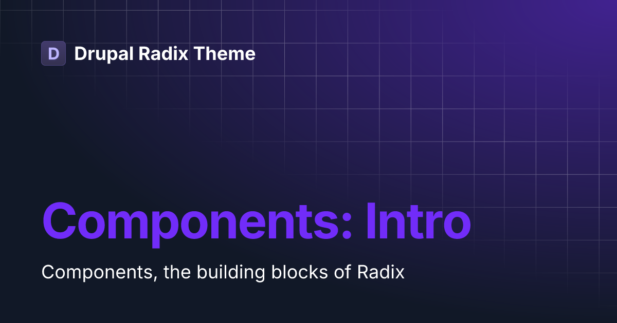 Components: Intro | Drupal Radix Theme